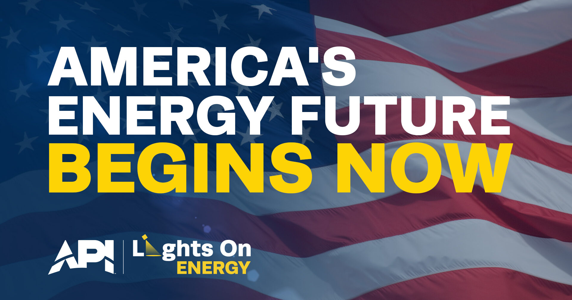 Lights On Energy – American Petroleum Institute